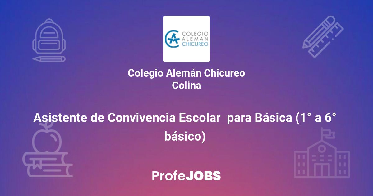 Asistente de Convivencia Escolar , 1ro básico a 6to básico | ProfeJOBS