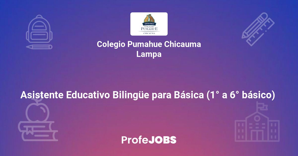 Asistente Educativo Bilingüe, 1ro básico a 6to básico | ProfeJOBS