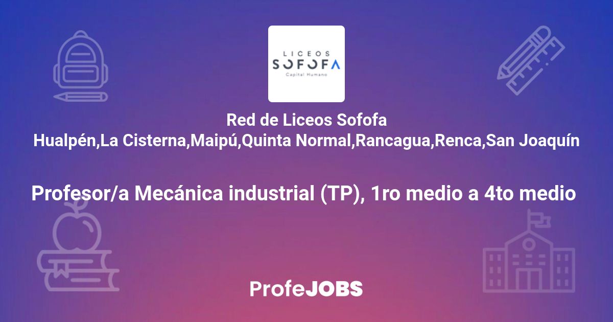 Profesor/a Mecánica industrial (TP), 1ro medio a 4to medio | ProfeJOBS