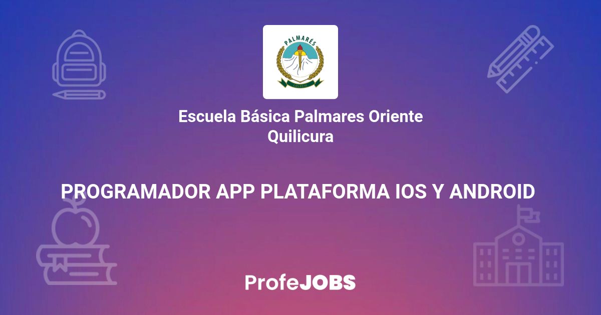 PROGRAMADOR APP PLATAFORMA IOS Y ANDROID | ProfeJOBS