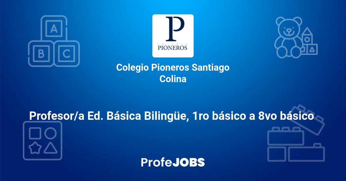 Profesor/a Ed. Básica Bilingüe, 1ro básico a 8vo básico | ProfeJOBS