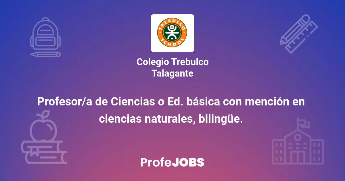 Profesor/a de Ciencias o Ed. básica con mención en ciencias naturales ...